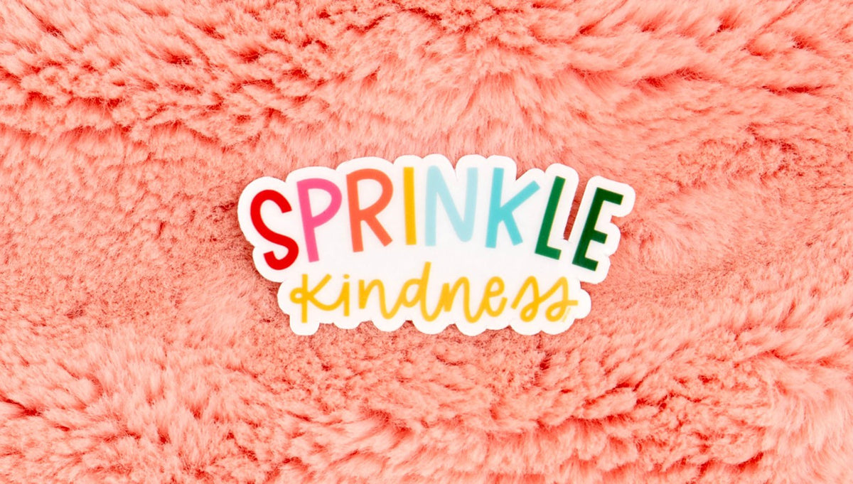 Sprinkle Kindness Clear Sticker